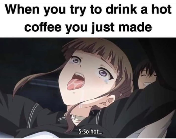 Hot coffee - 9GAG