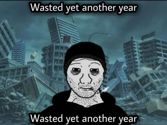 2022 will be my year... Hopefully..Maybe... We'll see - 9GAG