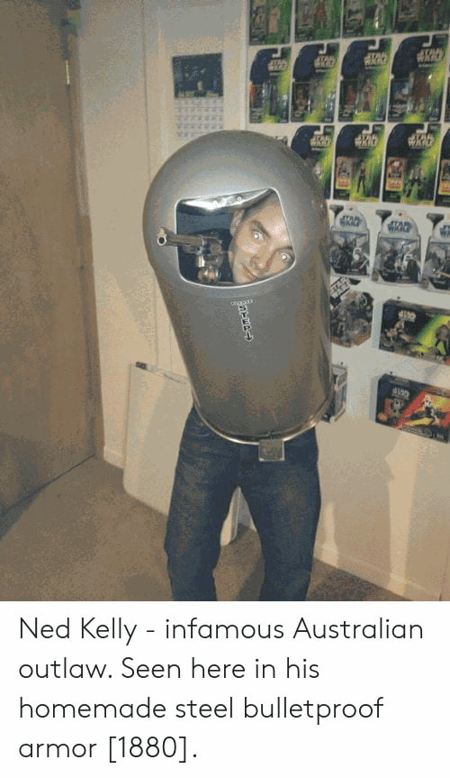 Ned Kelly, The Steel Warrior of Australia - 9GAG