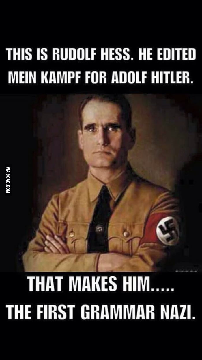 The First Grammar Nazi 9GAG The First Grammar Nazi 9GAG