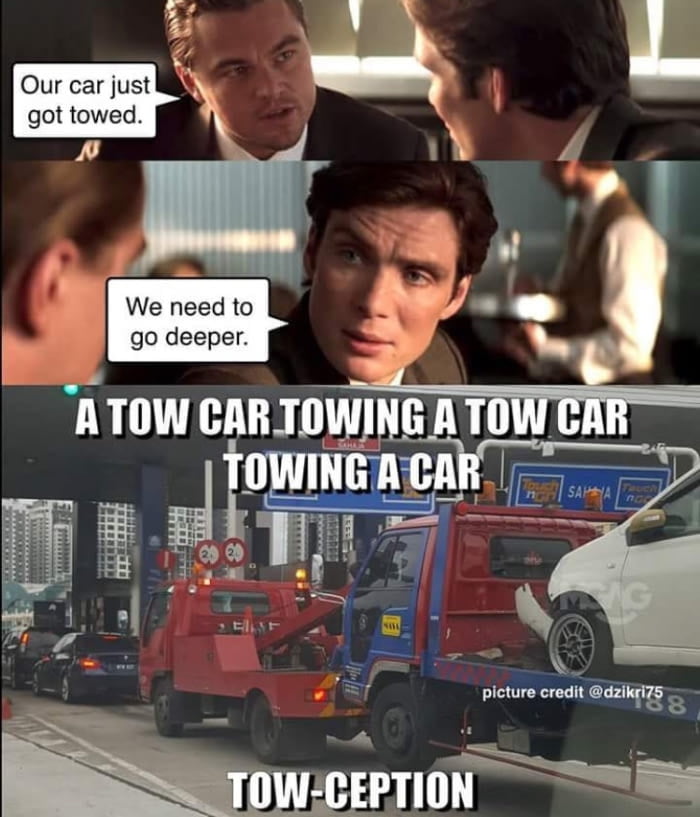 Tow-ception - 9GAG
