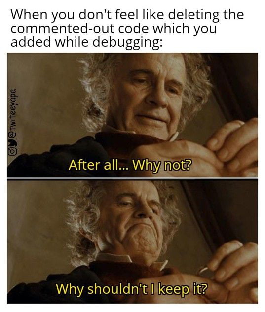 I might need it later, you never know! - 9GAG