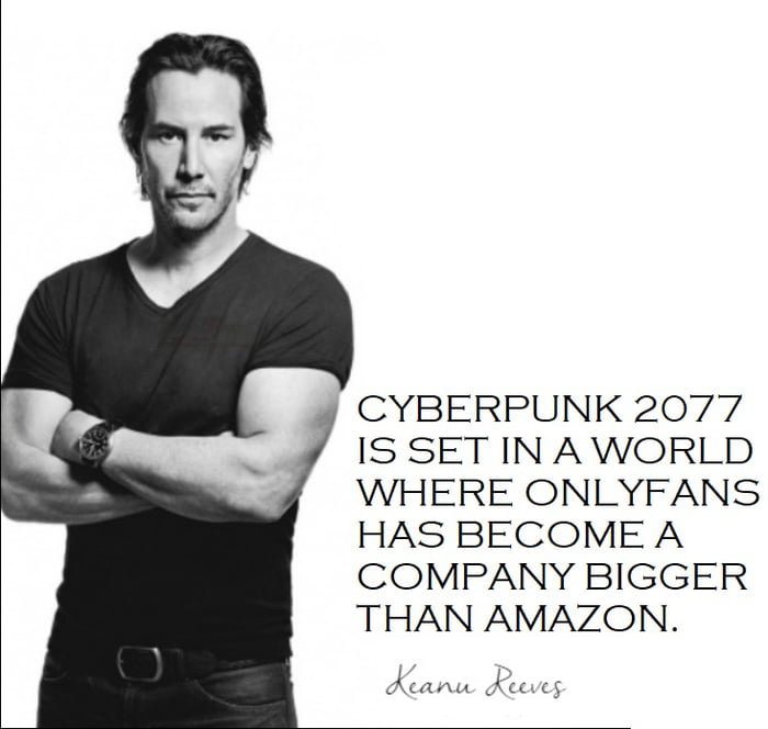 Cyberpunk 2077 best quotes keno reves - 9GAG