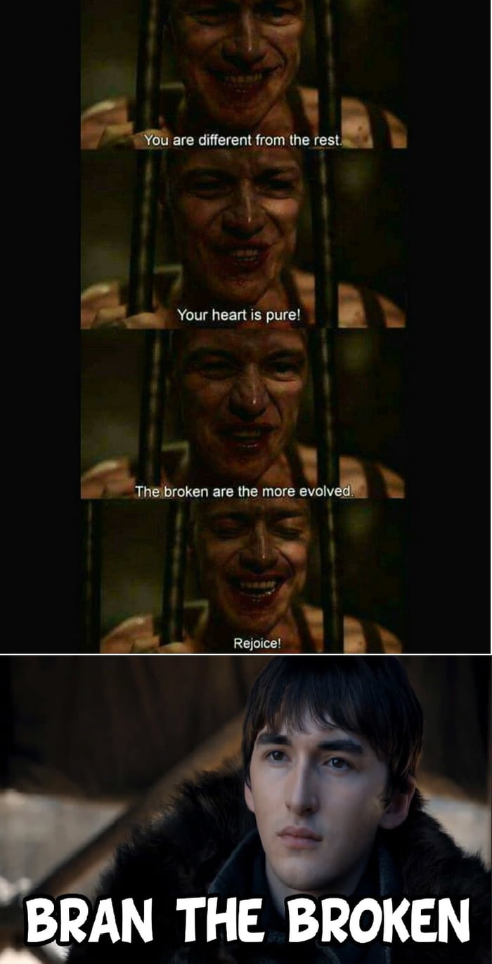 All hail Bran the Broken, the king of the evolved - 9GAG