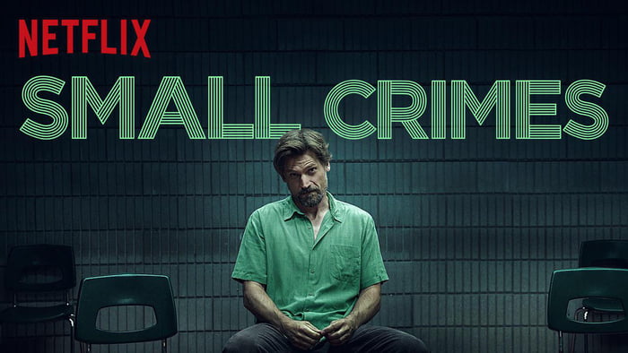 Small Crimes A Netflix film worthy of a Cinema release. Fantastic ...