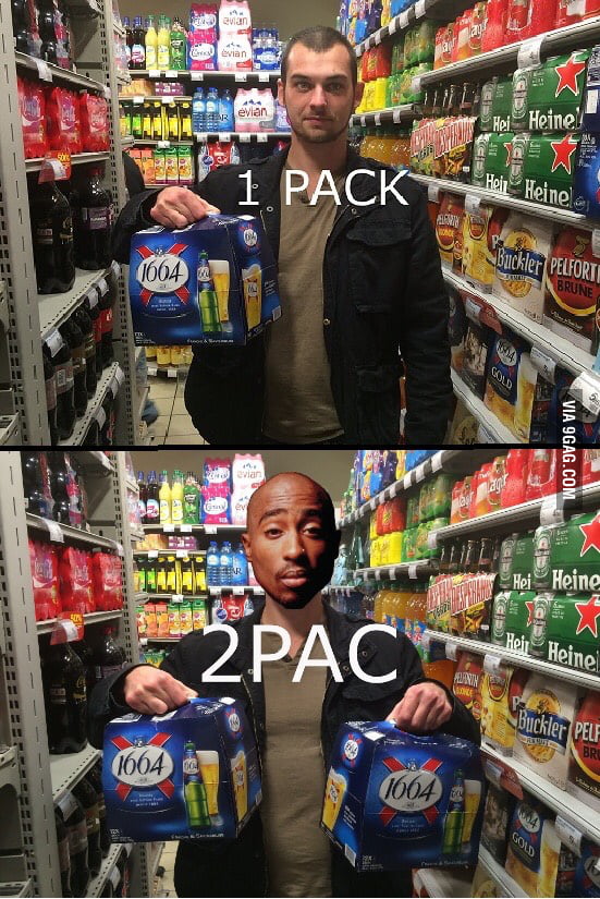 One pack....2PAC - 9GAG