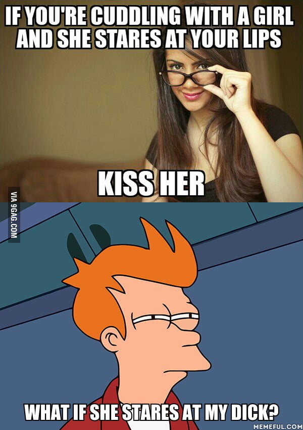 It never happened to me, but... What do I have to do? - 9GAG