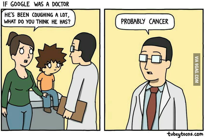 If google was a doctor. - 9GAG