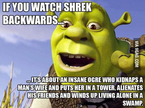 'Shrek' Backwards - 9GAG