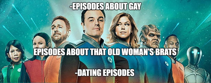 The Orville episodes I tend to skip - 9GAG