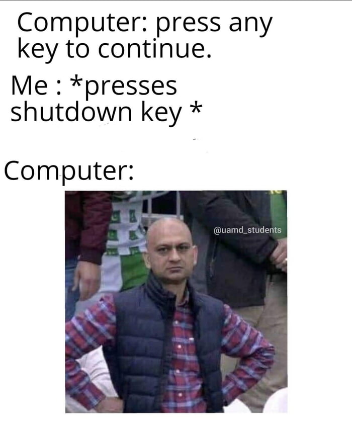 "Any key " - 9GAG