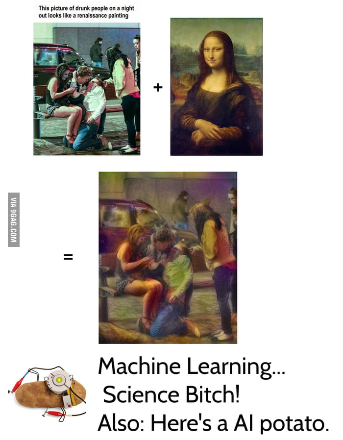 I work in machine learning ;) - 9GAG
