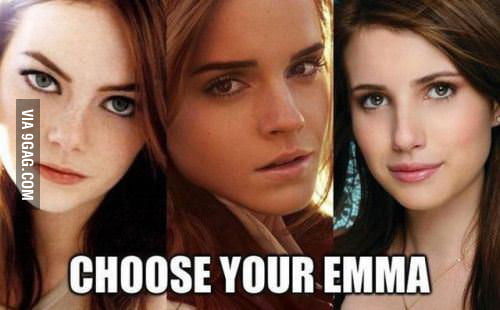 Choose your Emma - 9GAG