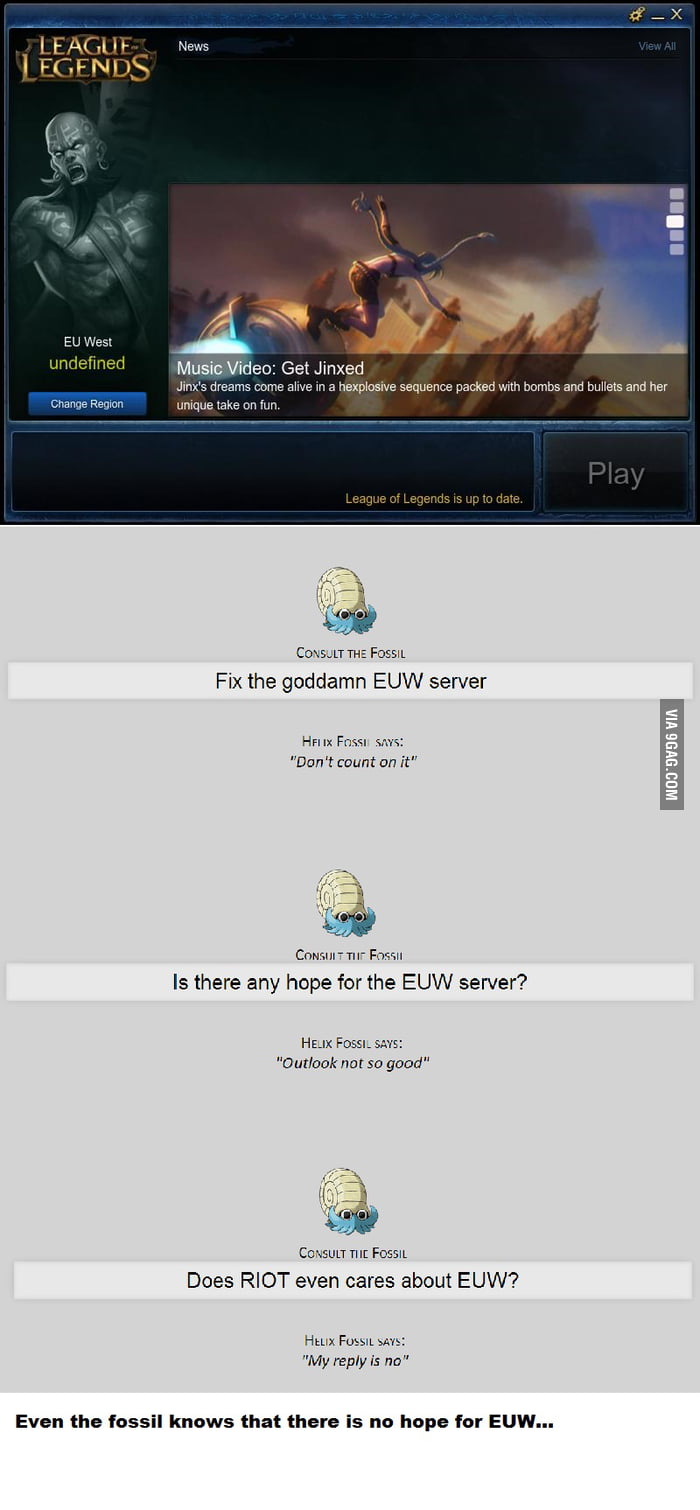EUW server is down again... - 9GAG