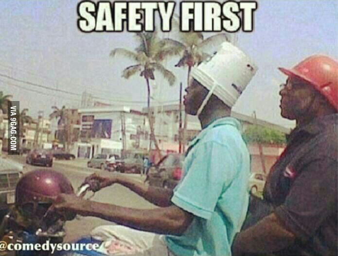Safety first - 9GAG