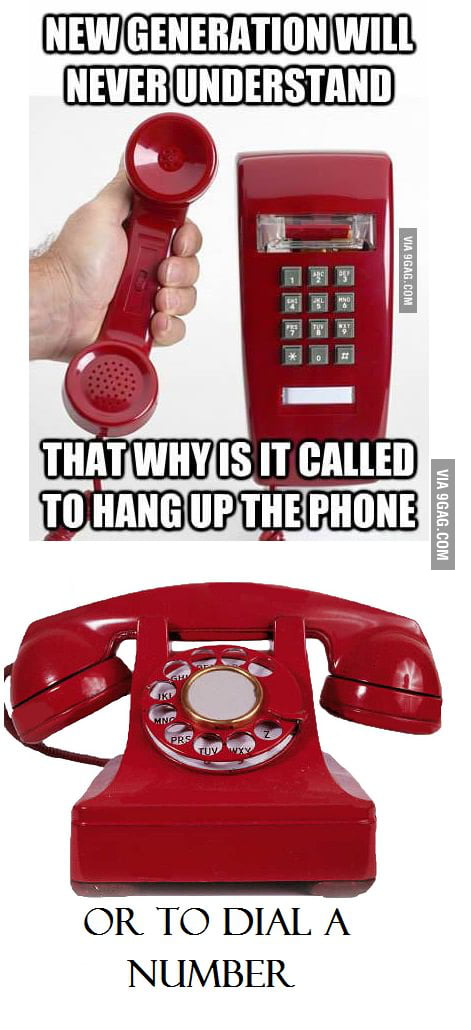 Or to dial a number. - 9GAG