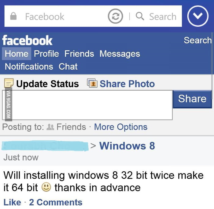 Installing Windows 8 32 bit twice will make it 64 bit? - 9GAG