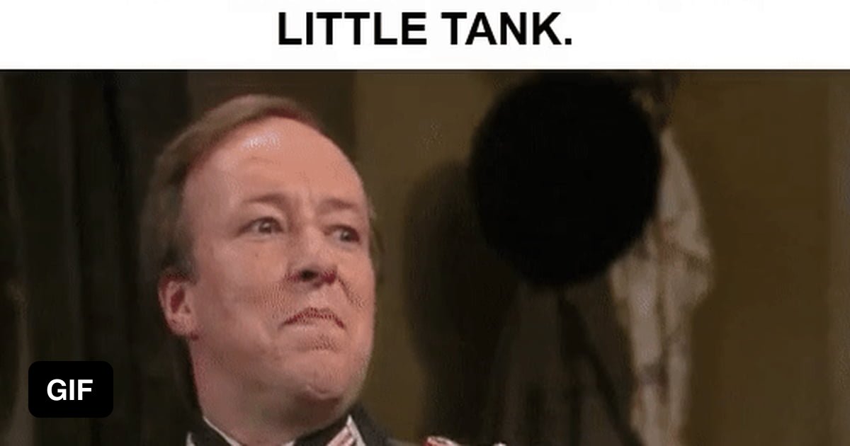 My little tank - 9GAG