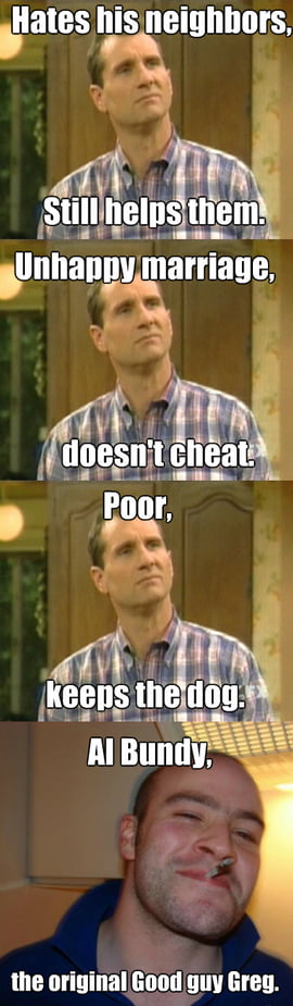 Original Good guy Greg. - 9GAG