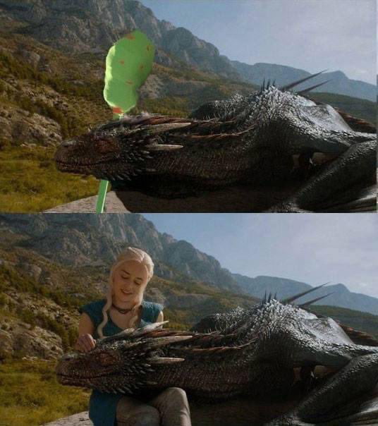 That's how you film dragons without risking the actress integrity. - 9GAG