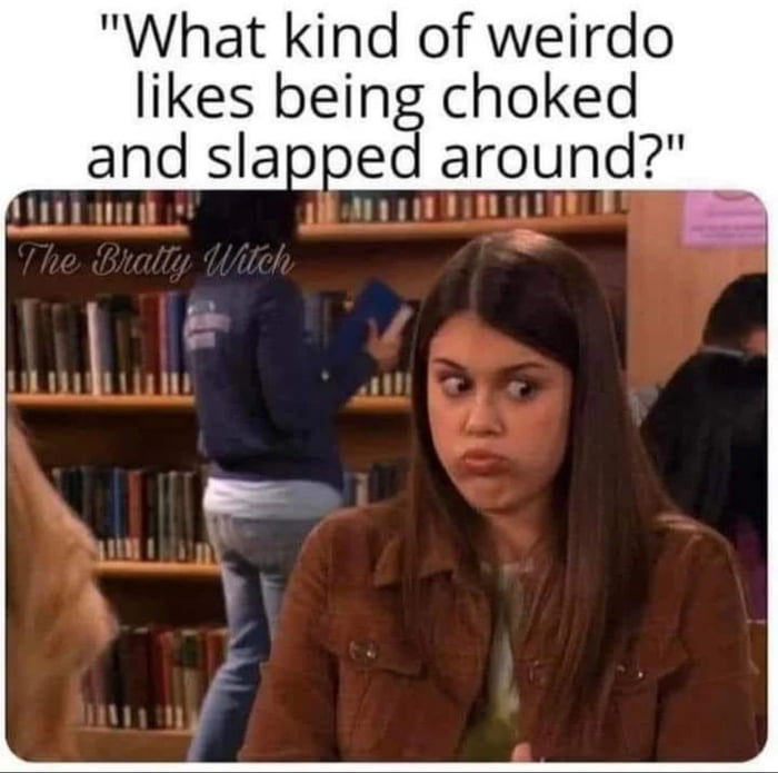 Ha! Yeah, what a weirdo… - 9GAG