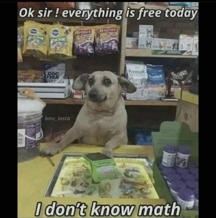 I don’t know math - 9GAG