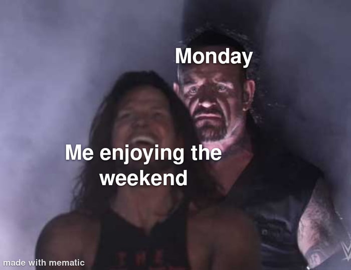 Mondays.....ARE THE WORST - 9GAG