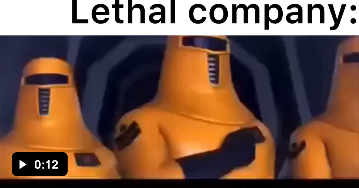 Lethal company - 9GAG