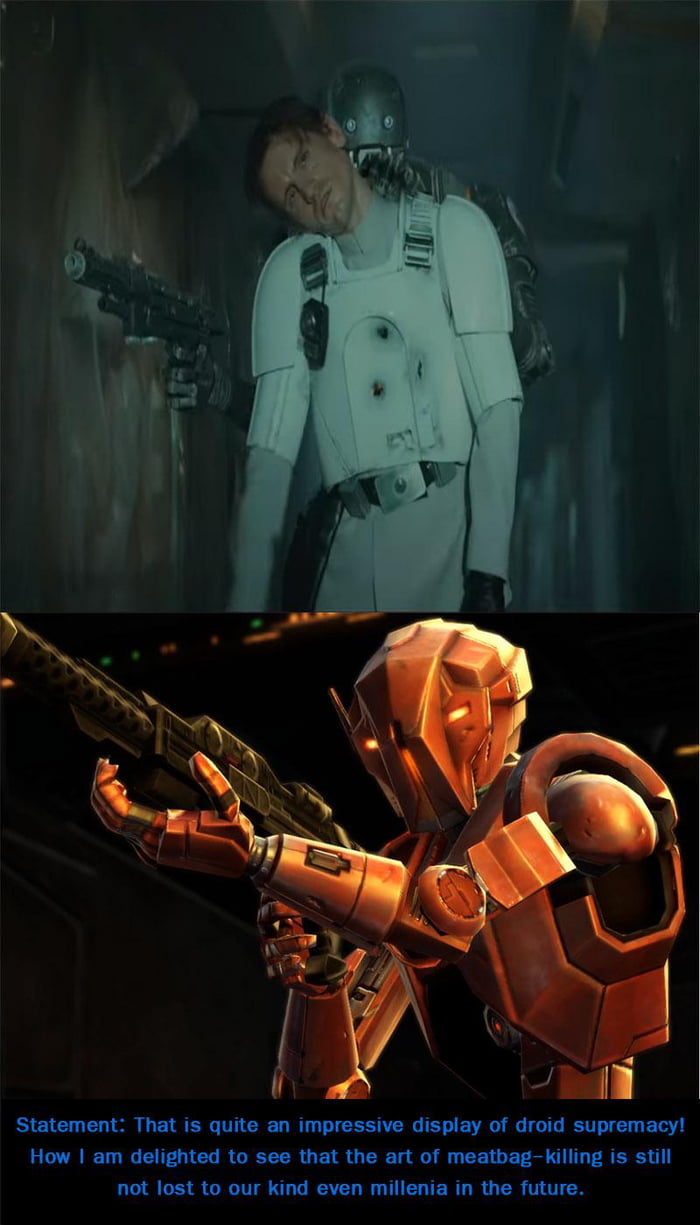 A certain meatbag-killing enthusiast is very happy with K-2SO's performance - 9GAG