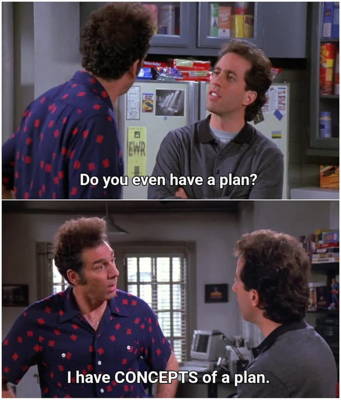 Do you even have a plan? - 9GAG