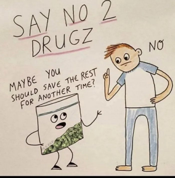 Drugs are bad, Mkay? - 9GAG