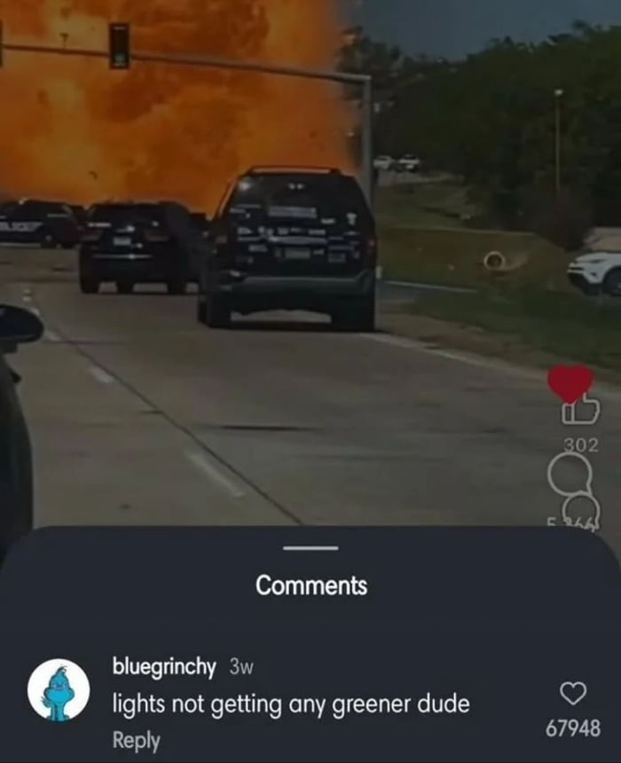 When the traffic light is taking its sweet time, but you're also ...