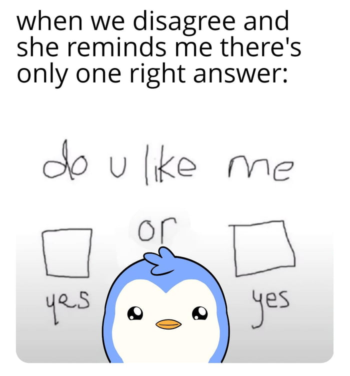 When there is only one right answer to the question. - 9GAG