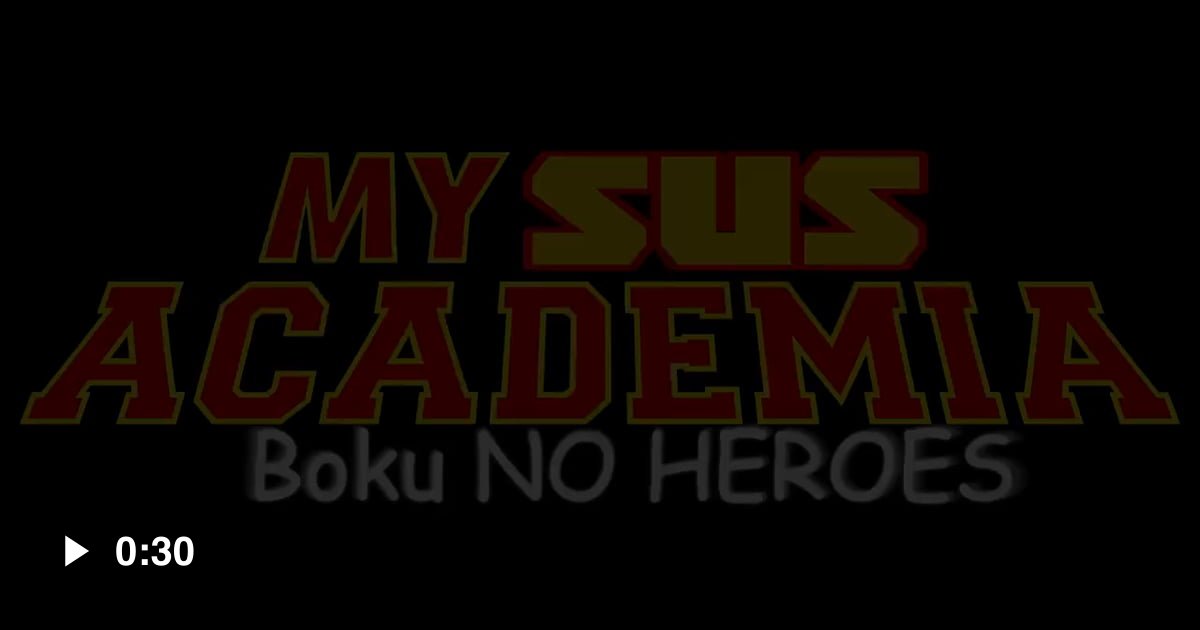 Eye Candy (My Sus Academia;BnH) *Poor kid* - 9GAG