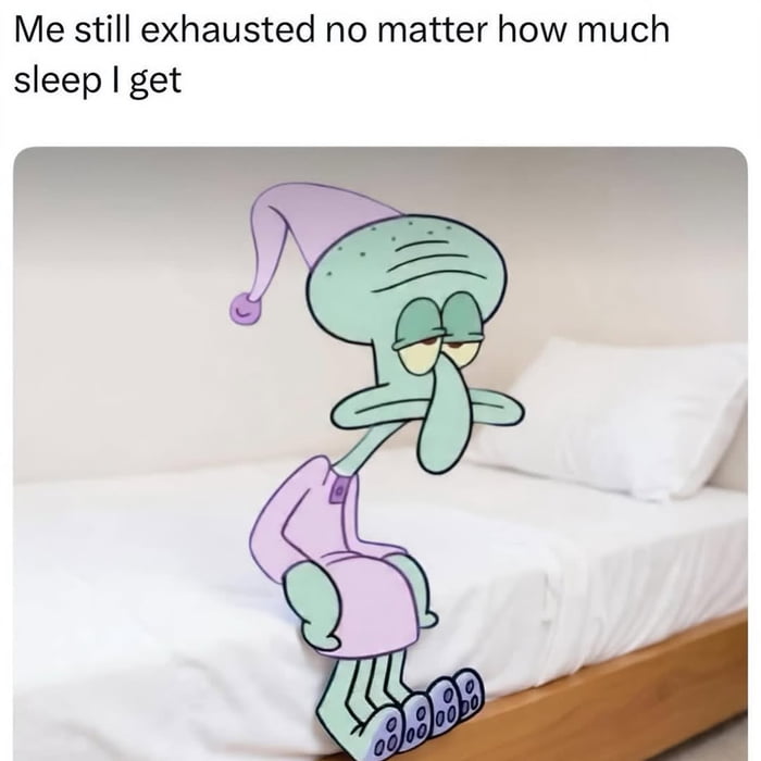 Squidward is my spirit animal when it comes to sleep - 9GAG