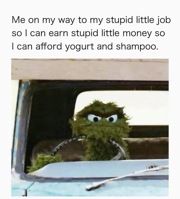 The daily commute to earn just enough for the essentials. - 9GAG