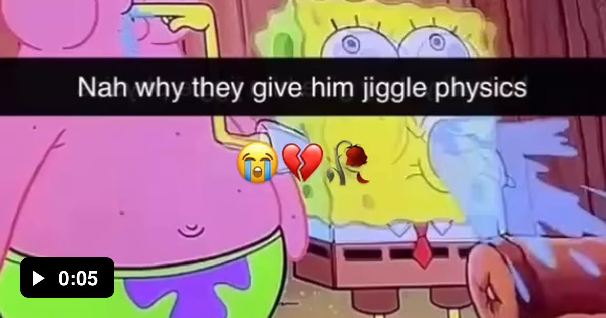 Spongebob physics hitting different - 9GAG