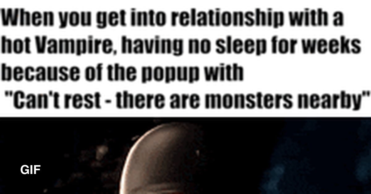 You can't "sleep" with a Vampire guys. My eyes hurt. - 9GAG