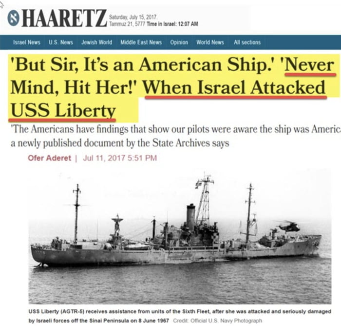 On Jun 8th 1967 the USS Liberty was deliberately attacked by israel ...