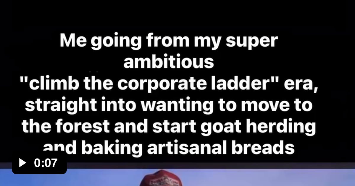 Relatable content, corporate ladder to goat herding real quick - 9GAG