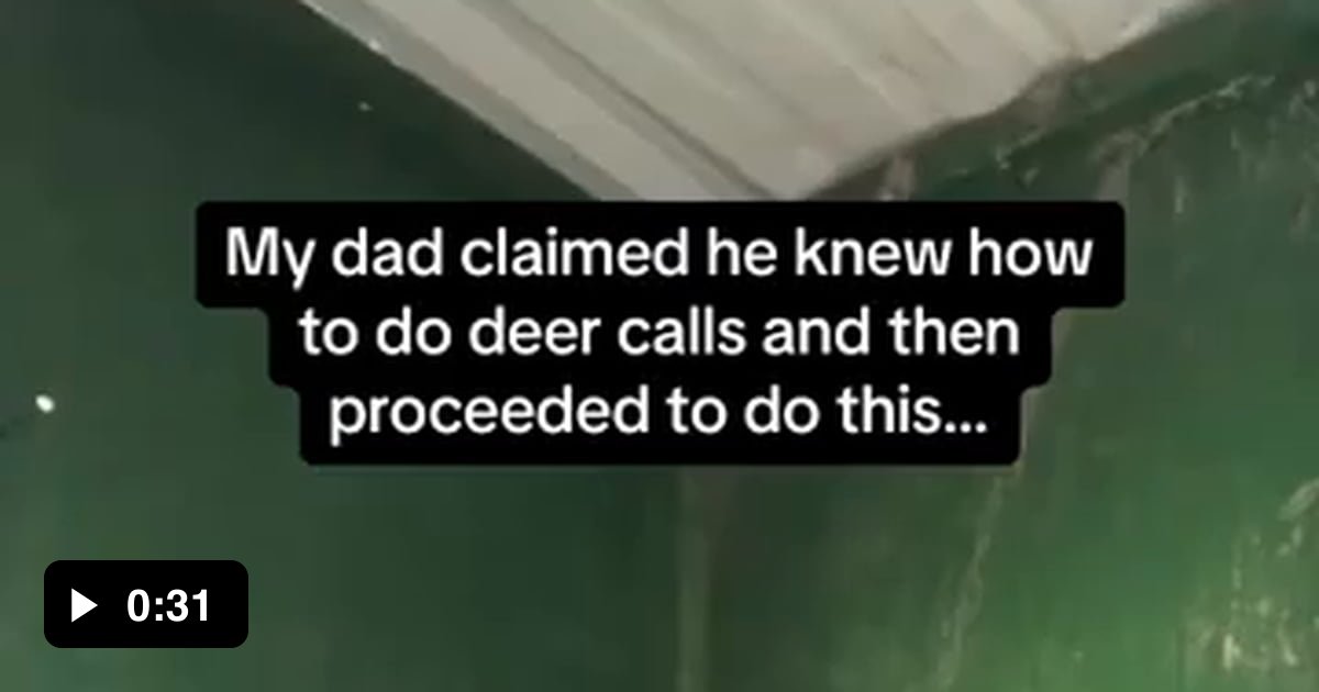 Dad can make deer calls - 9GAG