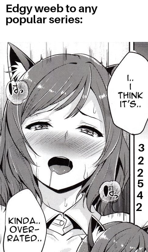 Omg i hate this series. I'm so cool, so different, so edgy - 9GAG