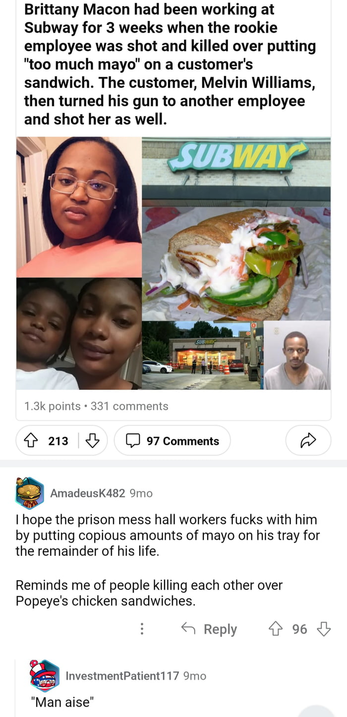 Shot and killed her over too much mayo - 9GAG
