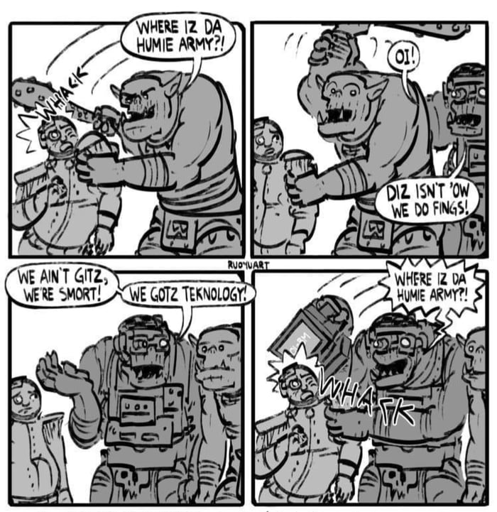 We haz ork tek - 9GAG