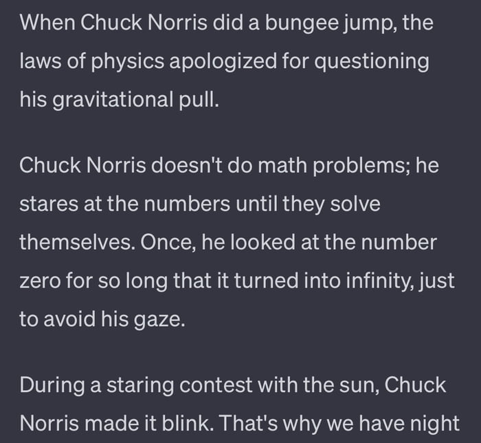 Asked chatgpt for some Chuck Norris jokes. These were actually pretty ...