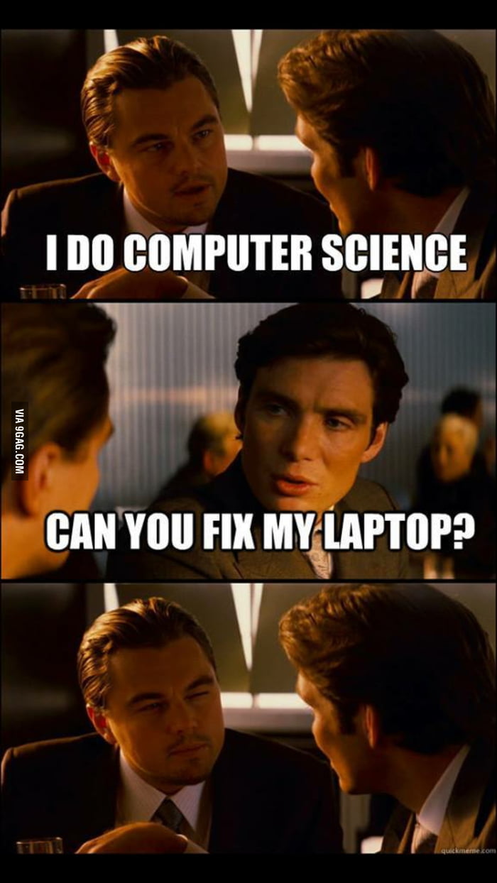 As a final year Computer Science student.. - 9GAG
