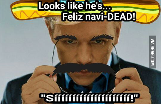 Looks like he's... Feliz NAVI-DEAD! - 9GAG