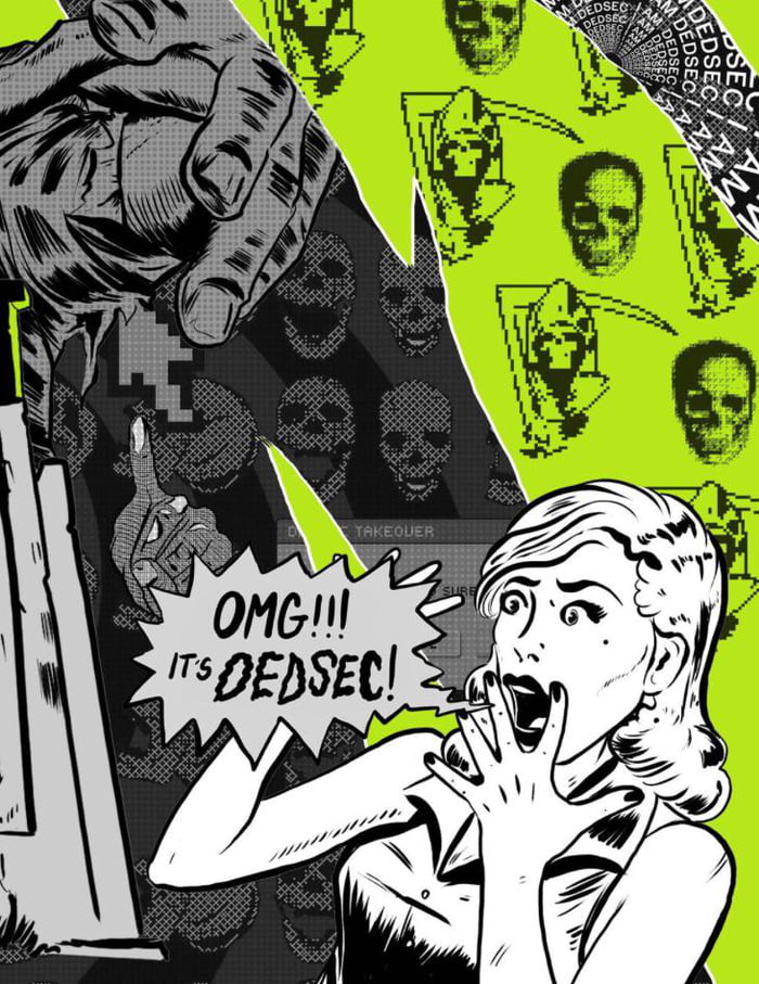 OMG!!! ITS DEDSEC - 9GAG