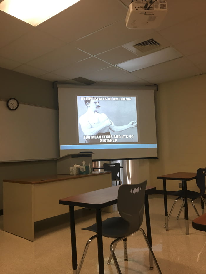 My Texas History professor started class with this picture, all in good ...