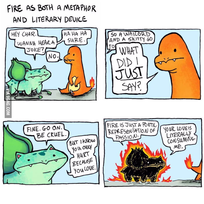 Fire as both a metaphor and literary device - 9GAG